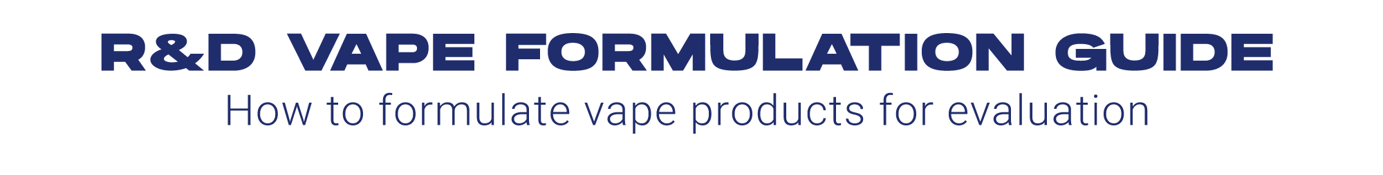 R&D Vape Formulation Guide